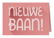 Gefeliciteerd met je nieuwe baan | felicitaties | Kaartje2go