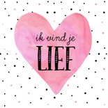 Valentijnskaart hart met lief | Kaartje2go