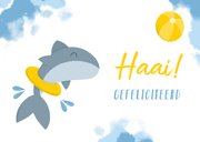 Felicitatie haai met band en bal | Kaartje2go