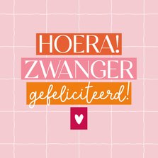 Felicitatie zwangerschap! Gefeliciteerd zwanger | Kaartje2go