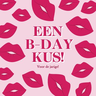 Lieve roze kaart met rode lippen B-day kus | Kaartje2go