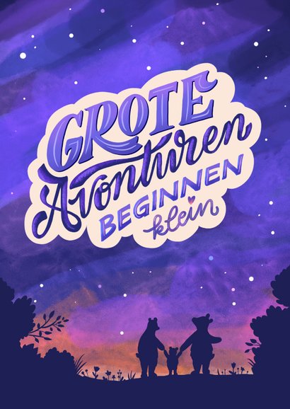Felicitatiekaart grote avonturen beginnen klein | Kaartje2go