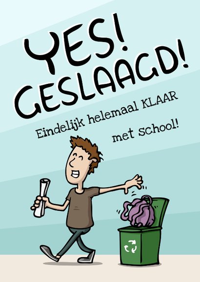 Geslaagd kaart eindelijk klaar met school | Kaartje2go