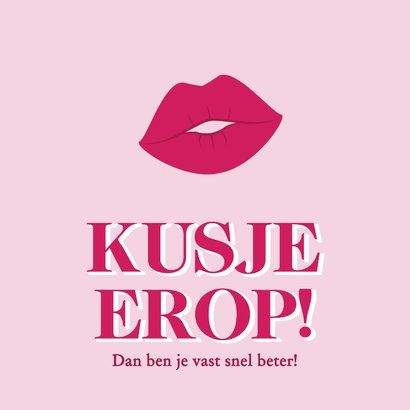 Trendy roze beterschapskaart kusje erop met | Kaartje2go