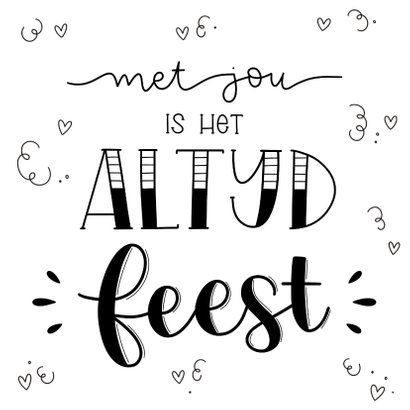 Verjaardagskaart- Met jou is het altijd feest | Kaartje2go