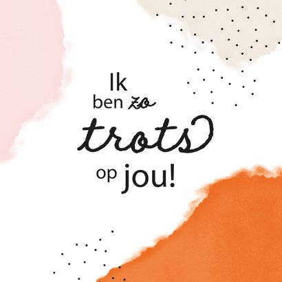 Wenskaart- Ik ben zo trots op jou - Wenskaarten | Kaartje2go