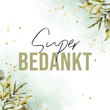 Bedankt kaartje sturen? Eenvoudig en snel via Kaartje2go