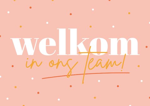 Felicitatiekaart collega welkom in ons team | Kaartje2go