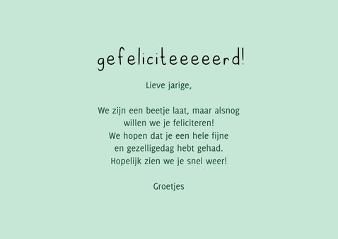 Verjaardagskaart te laat beetje traag slak | Kaartje2go