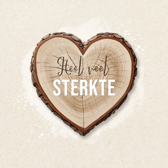 Sterkte teksten | Medeleven en sterkte | Kaartje2go