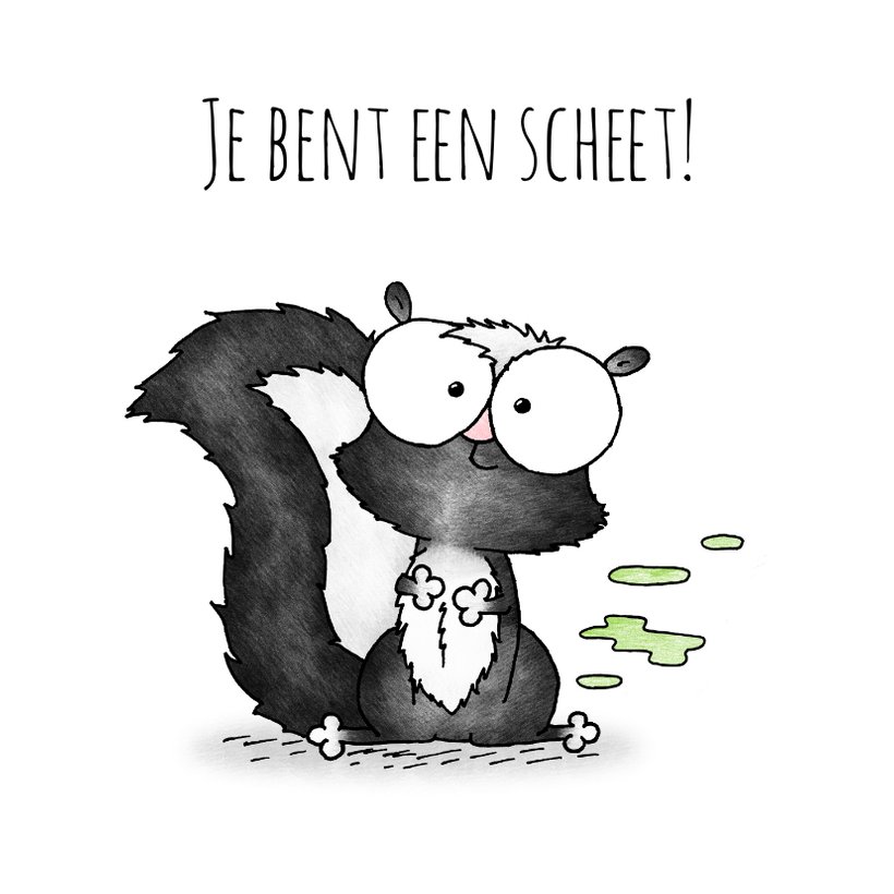 Bedankkaart stinkdiertje- Je bent een scheet | Kaartje2go