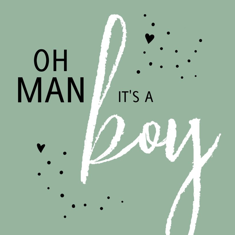 Felicitatie geboorte Oh man it's a boy | Kaartje2go