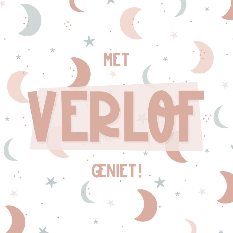 Felicitatie verlof geniet met maantjes en | Kaartje2go