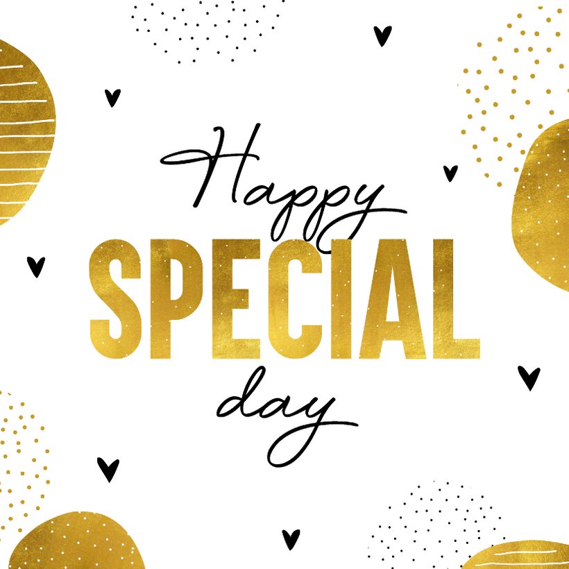 Felicitatiekaart Happy special day in goud | Kaartje2go