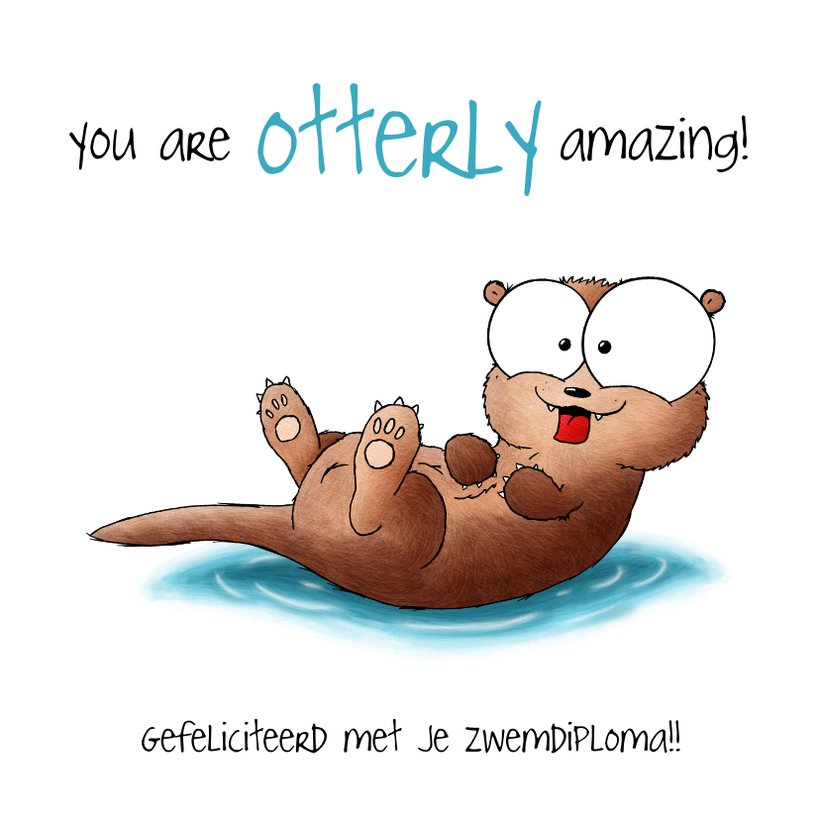 Geslaagd kaart otter- You are otterly amazing | Kaartje2go