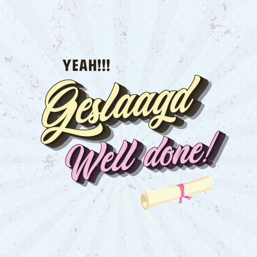 Geslaagd, well done!- class of 22 | Kaartje2go