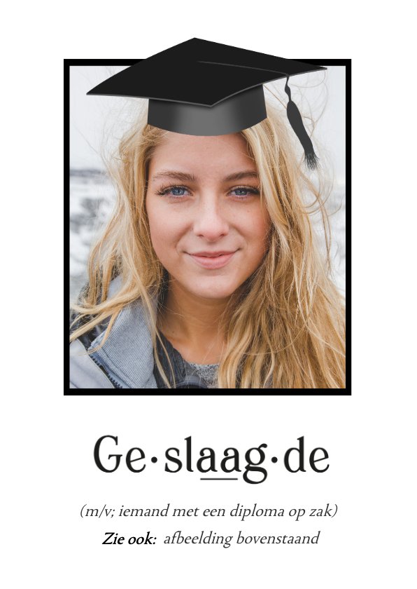 Grappige felicitatie geslaagd kaart met foto en | Kaartje2go