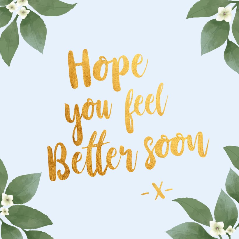 Hope you feel better soon- botanische | Kaartje2go