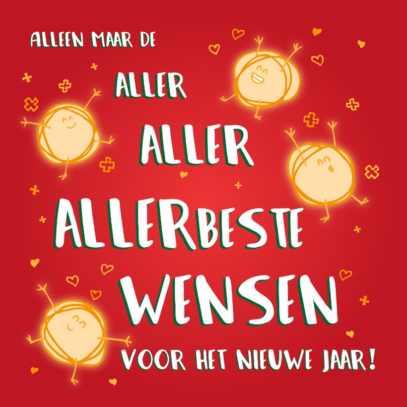 Nieuwjaarskaart alleen maar de aller aller | Kaartje2go