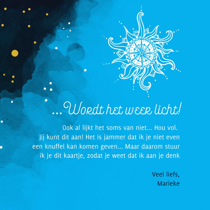 Sterkte hou vol want het wordt weer licht | Kaartje2go