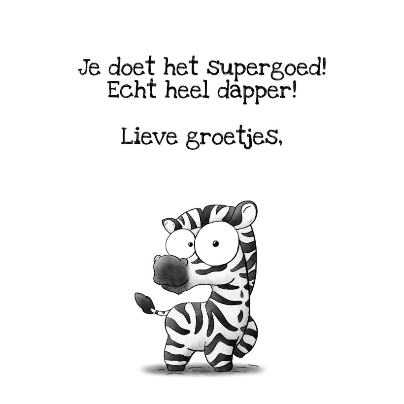 Sterkte kaart zebra you are ze-bravest | Kaartje2go