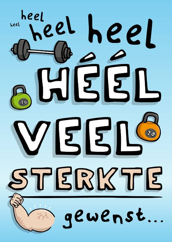 Sterktekaart heel heel heel veel sterkte | Kaartje2go