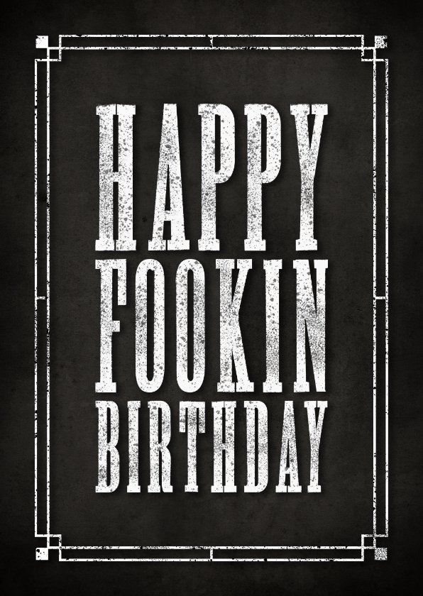 Stoere verjaardagskaart Happy Fookin Birthday | Kaartje2go