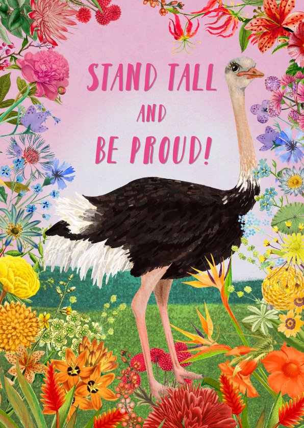 Struisvogel Stand tall and be proud | Kaartje2go