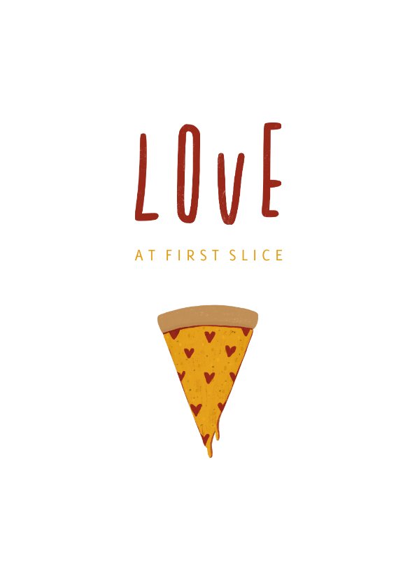 Valentijnskaart love at first slice pizza met | Kaartje2go