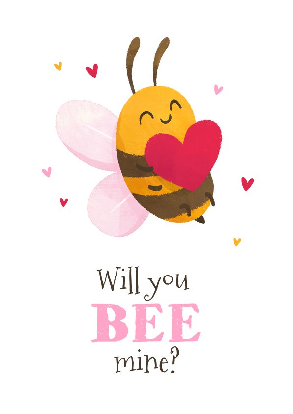 Valentijnskaart will you bee mine grappig bij | Kaartje2go