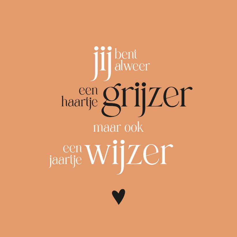 Verjaardag quote'een haartje grijzer | Kaartje2go