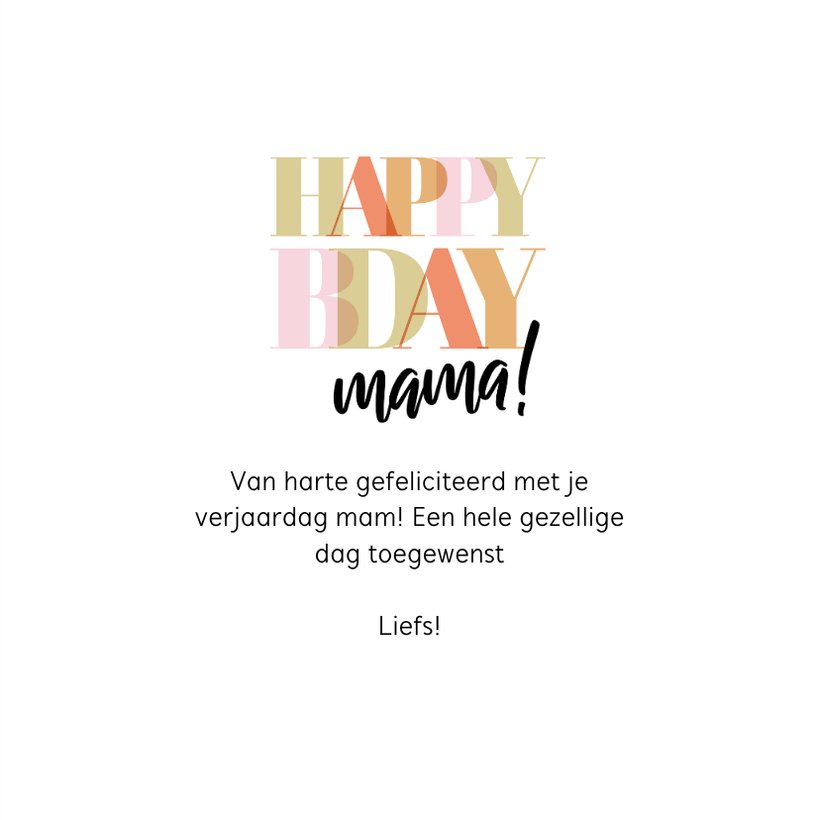 Verjaardagskaart happy bday mama! in gekleurde | Kaartje2go