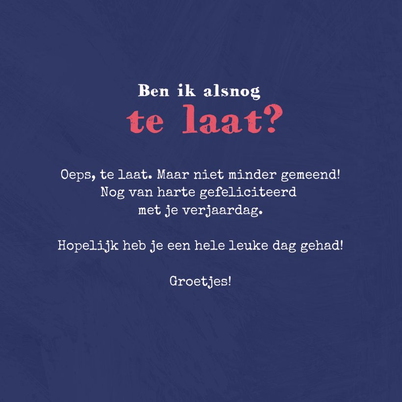 Verjaardagskaart te laat raket slak | Kaartje2go