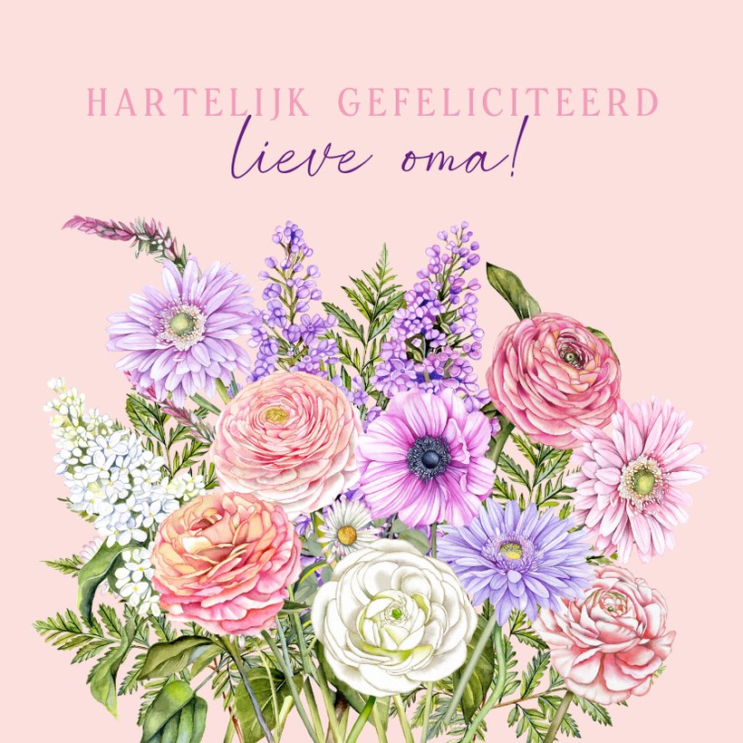 Verjaardagskaart voor oma bloemen boeket | Kaartje2go