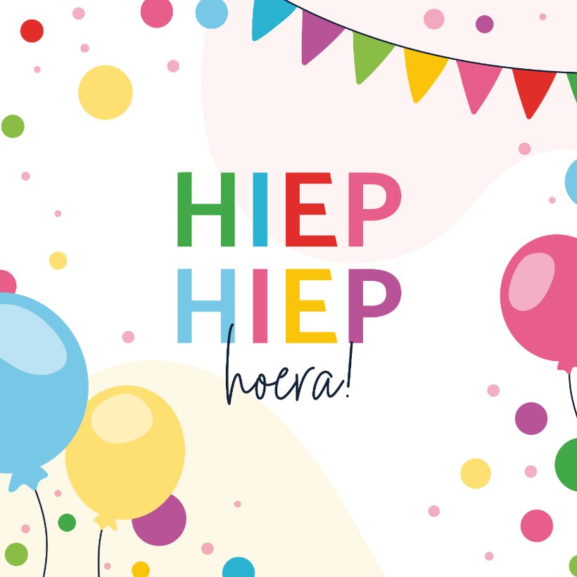 Vrolijk verjaardagskaartje hiep hoera met | Kaartje2go