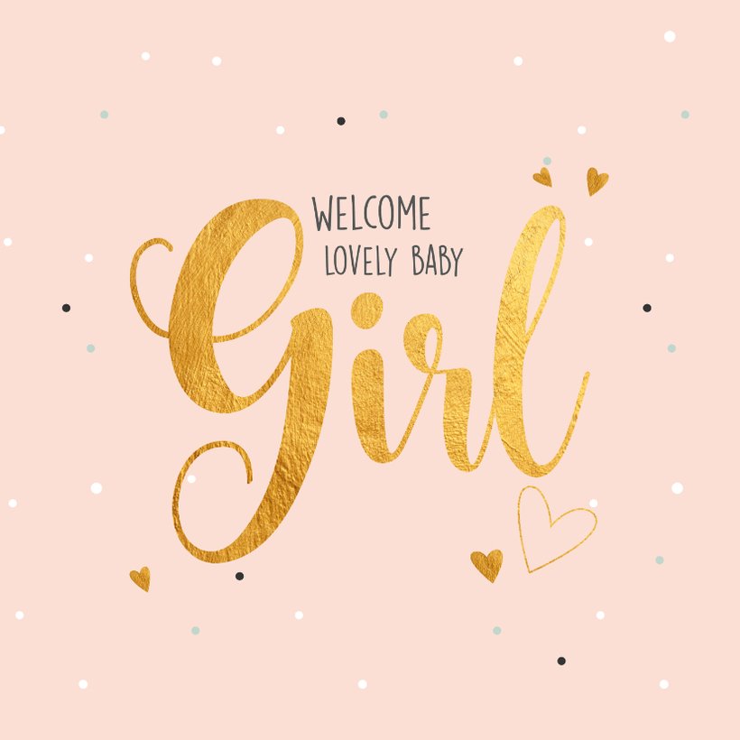 Welcome little girl-gold felicitatie geboorte | Kaartje2go