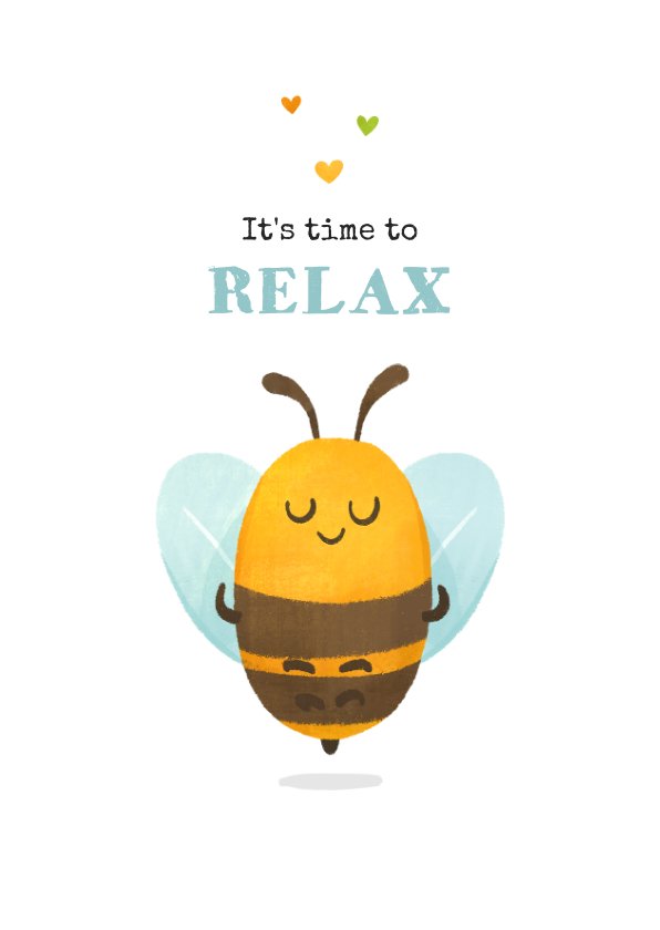 Wenskaart bij relax'let it bee' dieren | Kaartje2go