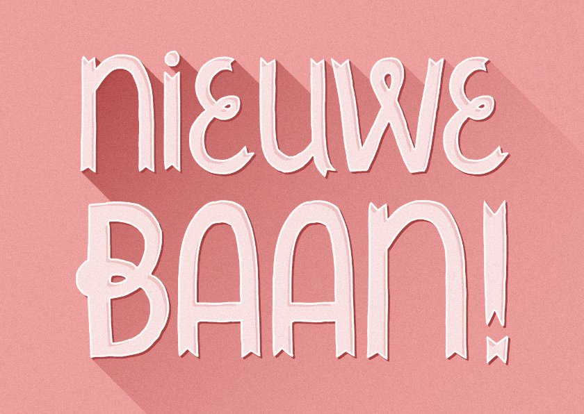 Felicitatiekaart nieuwe baan typografisch roze | Kaartje2go