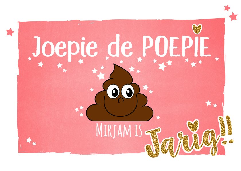 Jarig joepie de poepie - Verjaardagskaarten | Kaartje2go