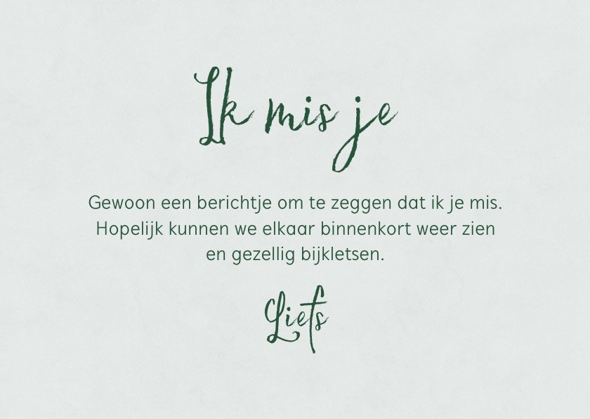 Liefde kaart bloemen ik mis je lang geleden | Kaartje2go