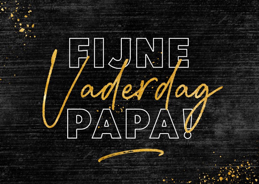 Vaderdagkaart fijne Vaderdag papa goud | Kaartje2go
