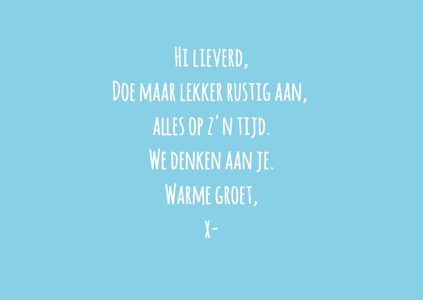 Wenskaart slak doe het rustig aan - Wenskaarten | Kaartje2go